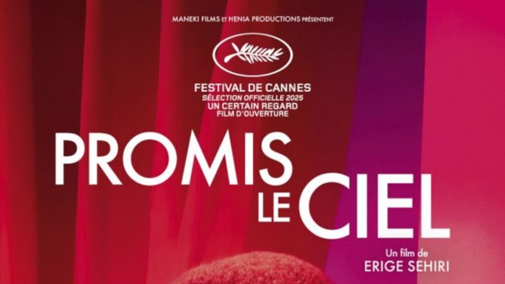 Culture : « Promis le ciel » ouvrira « Un Certain Regard » à Cannes ...
